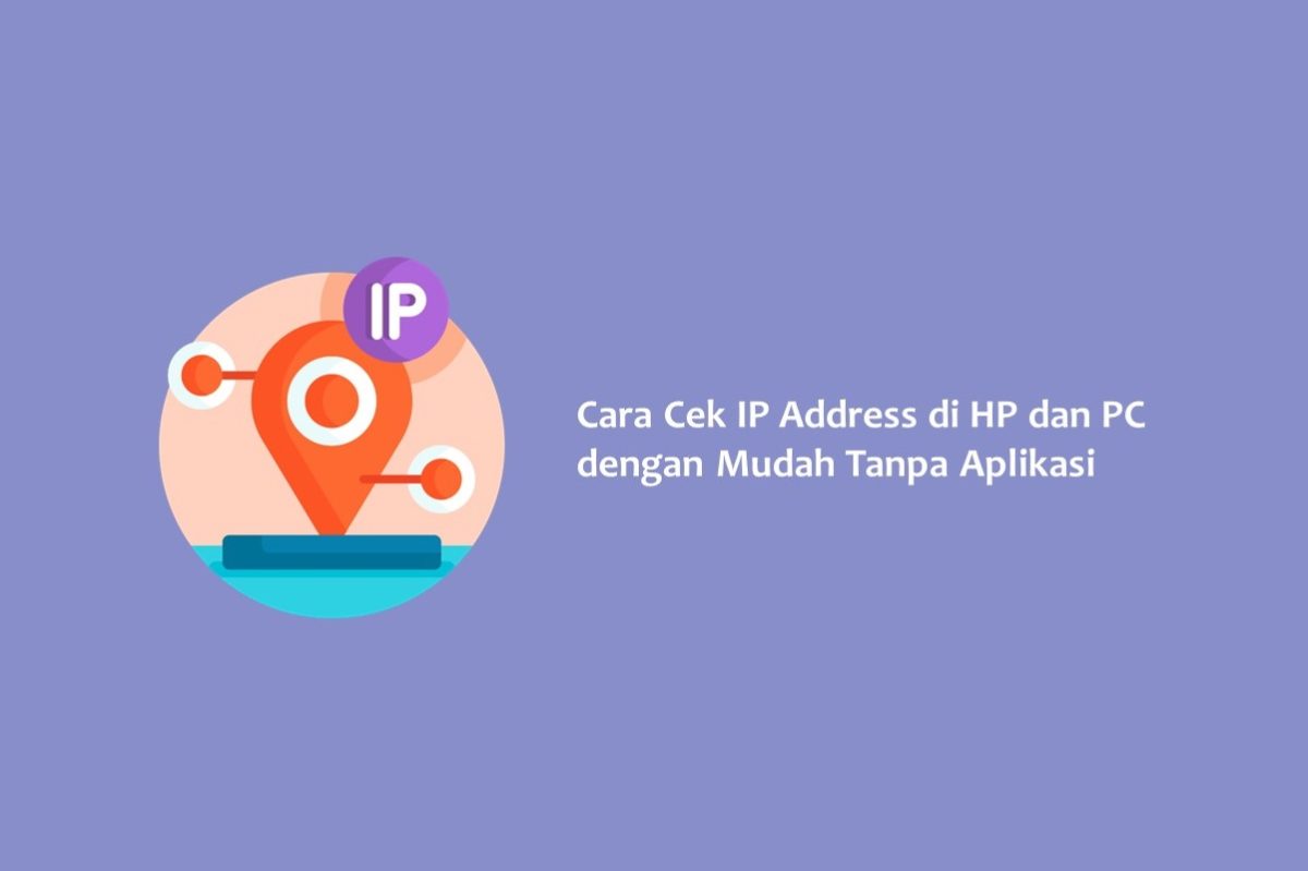 Cara Cek IP Address di HP dan PC dengan Mudah Tanpa Aplikasi - Hallo GSM